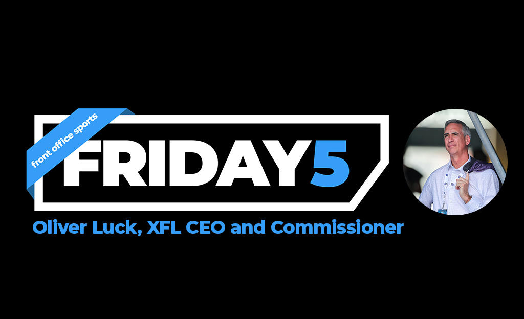 Friday Five: XFL Commissioner and CEO Oliver Luck On The League's Relaunch
