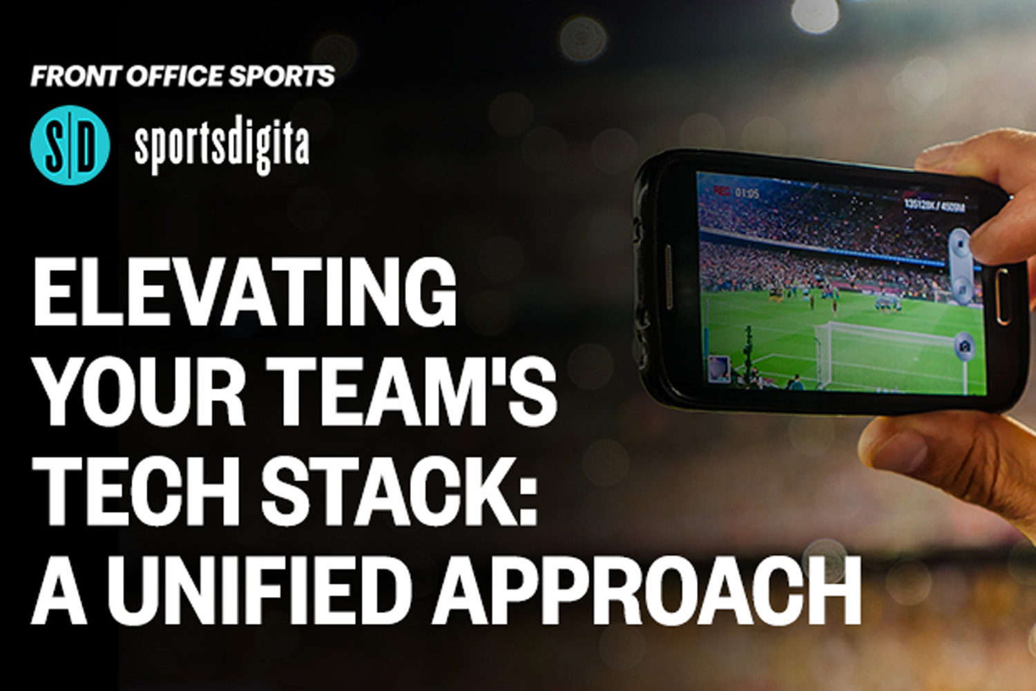 Elevating Your Team’s Tech Stack: A Unified Approach - Front Office Sports