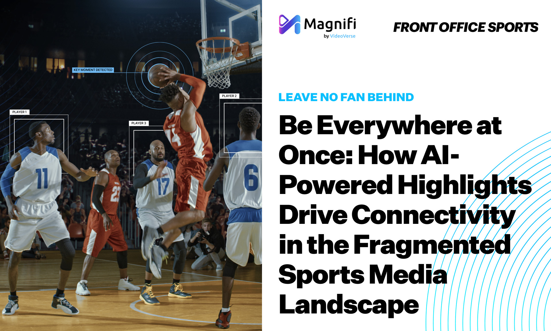 Be Everywhere at Once: How AI-Powered Highlights Drive Connectivity in ...