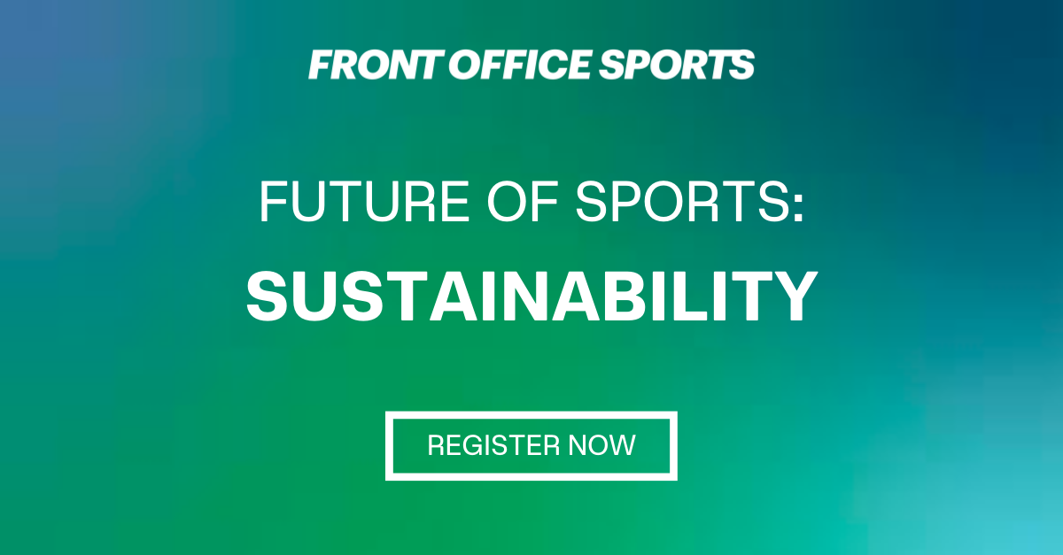 Future of Sports: Sustainability - Front Office Sports