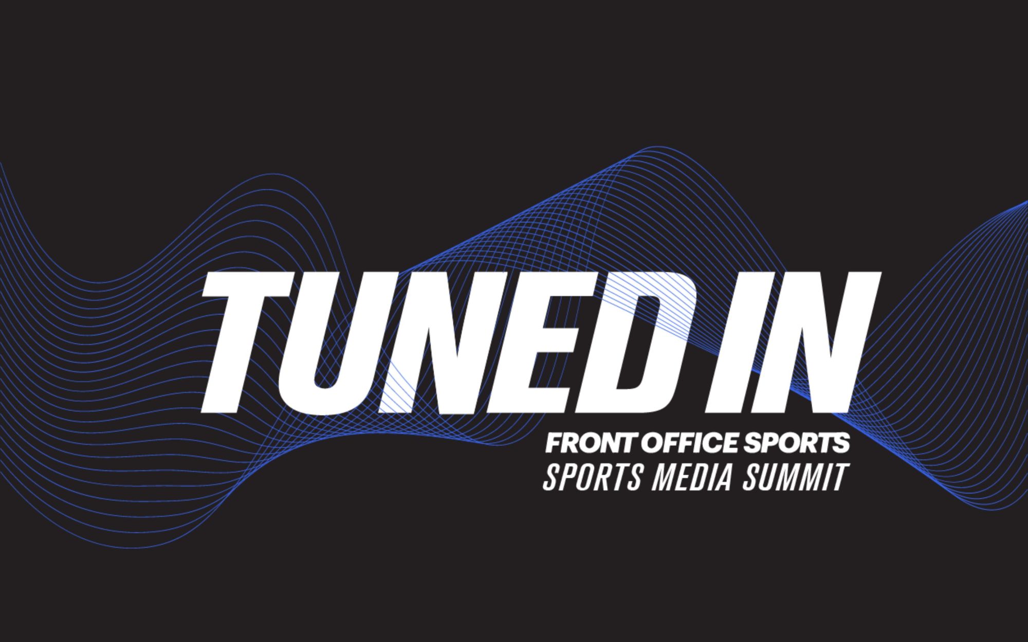 Tuned In Paid Registration - Front Office Sports