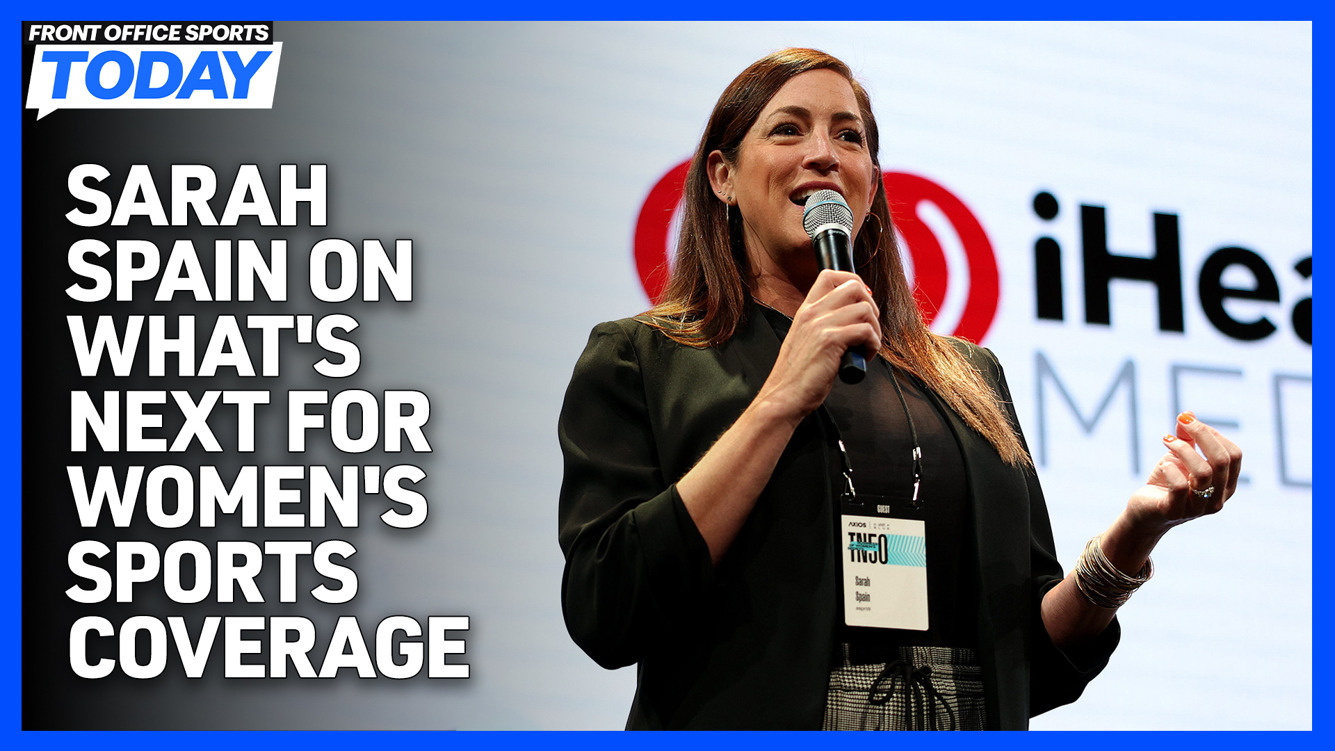 Sarah Spain On the Evolution of Women's Sports Coverage - Front Office ...